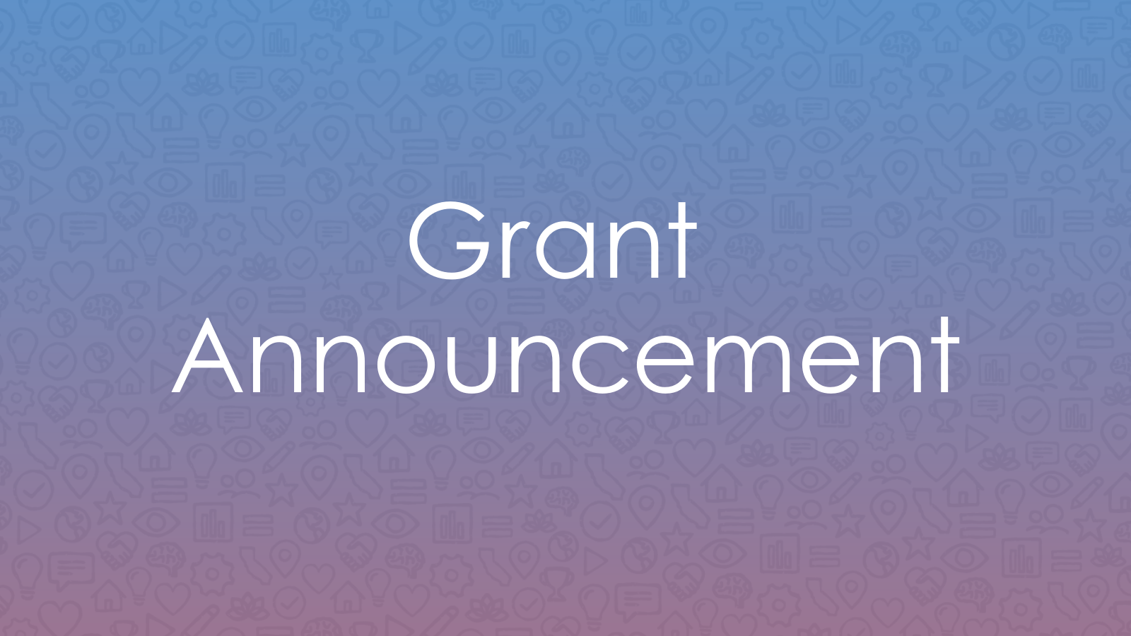 Grant Announcement: December 2020 Grant Announcement: Supporting ...